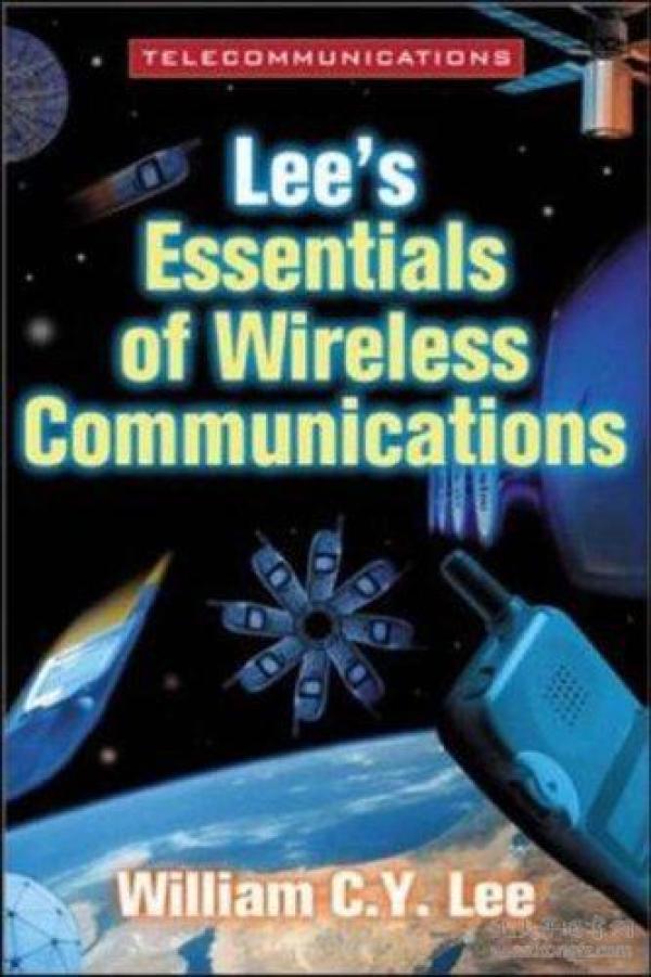 Lee's Essentials of Wireless Communications_William C. Y. Lee_孔夫子旧书网