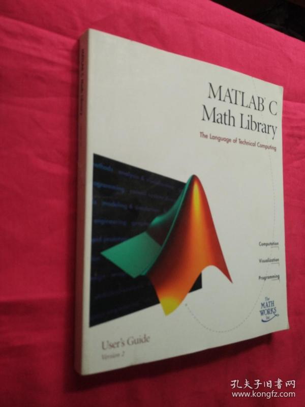 MATLAB AB C Math Library the language of Technical Computing User's Guide Version2_the MATH ...