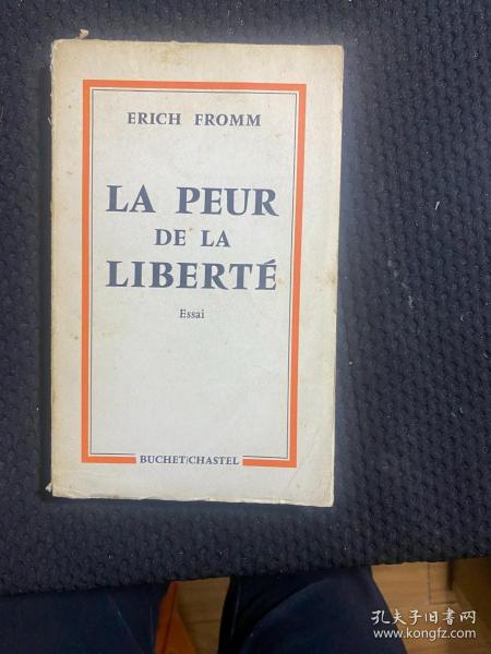 ERICH FROMM LA PEUR DE LA LIBERTé_不详_孔夫子旧书网