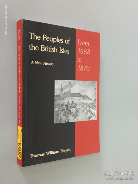 英文书：THE PEOPLES OF THE BRITISH ISLES（FROM 1688 TO 1870） 16开359页_Thomas William Heyck_孔夫子旧书网