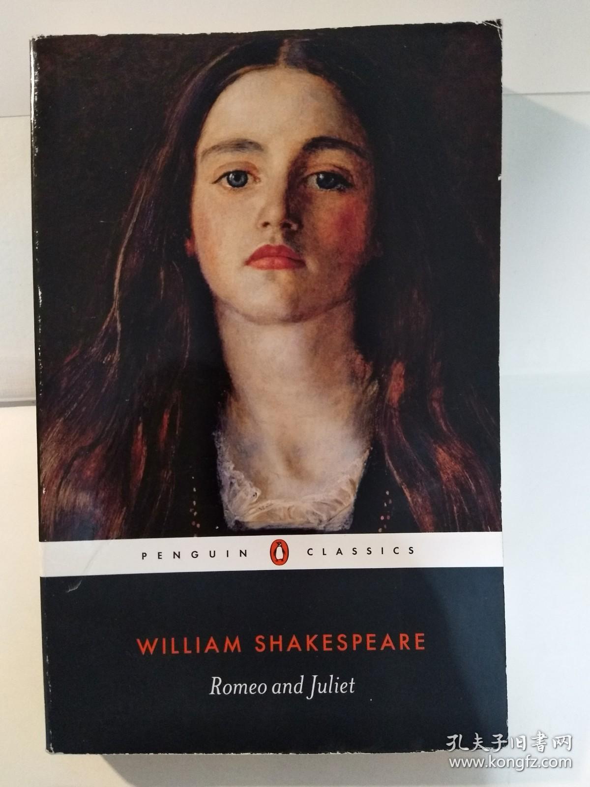 Romeo and Juliet （Penguin Classics）_William Shakespeare_孔夫子旧书网