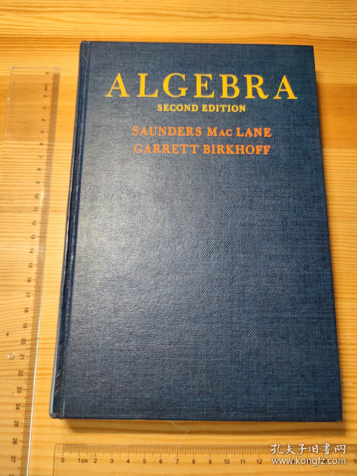 Algebra . Saunders MacLane 和 Garrett Birkhoff 的代数_Saunders MacLane and ...