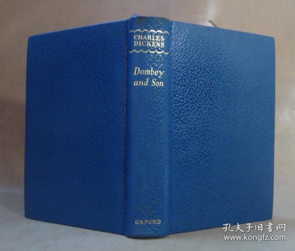 【特价】CHARLES DICKENS ：Dombey & Son 狄更斯《董贝父子》全插图本天蓝色全水牛皮精装 牛津版全插图本 品相上佳 ...