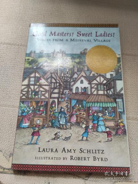 Good Masters! Sweet Ladies! Voices from a Medieval Village_Robert Byrd ...