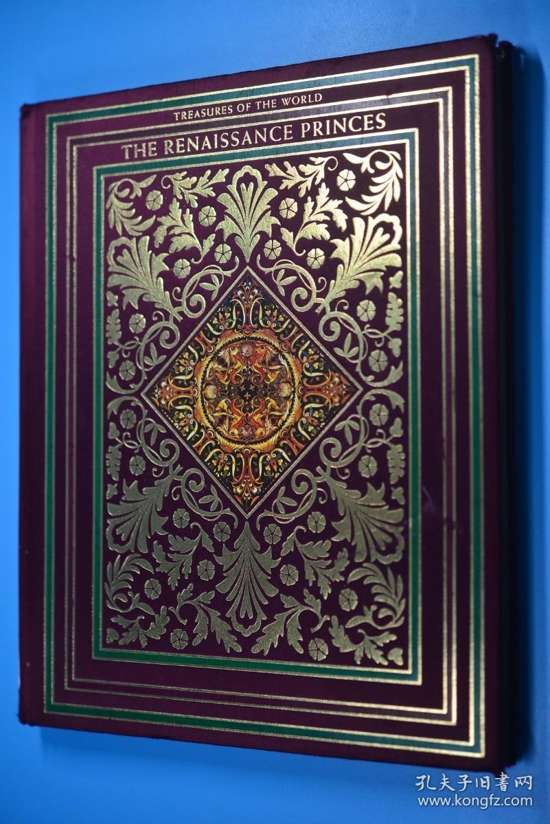 【图】The Renaissance Princes 文艺复兴时期的王子 英语原版 12开绒面精装176页 内页干净 书口三面刷金 重1.3 ...