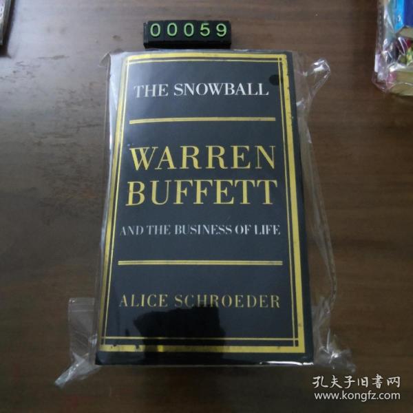 【英文原版】THE SNOWBALL ALICE SCHROEDER WARREN BUFFETT AND THE BUSINESS OF ...