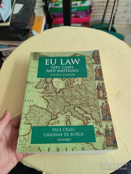EU Law：Text, Cases and Materials_Paul Craig QC FBA / Gráinne de Búrca_孔 ...
