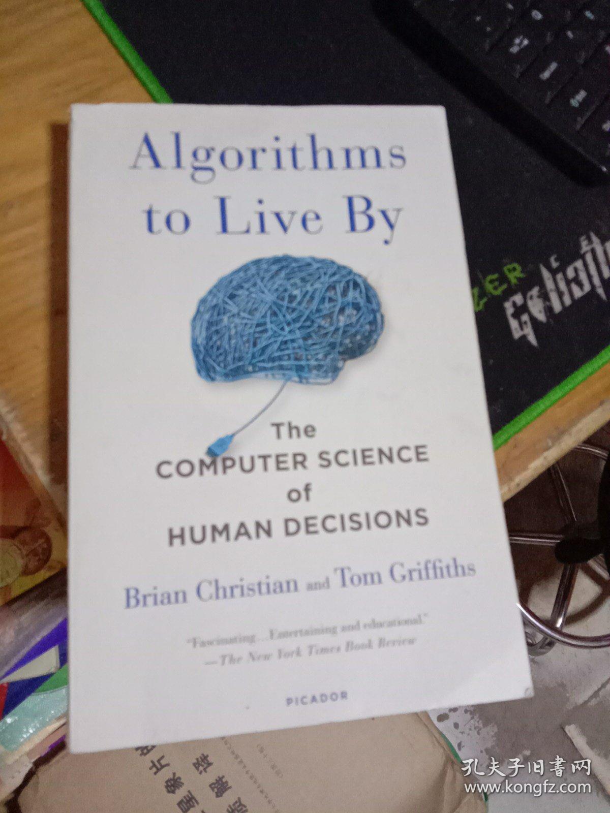 algorithms to Live Byy: The Computer Science of Human Decisions_Brian ...