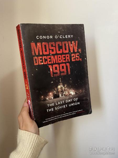【现货速发】MOSCOW, DECEMBER 25, 1991: THE LAST DAY OF THE SOVIET UNION 苏联的最后 ...