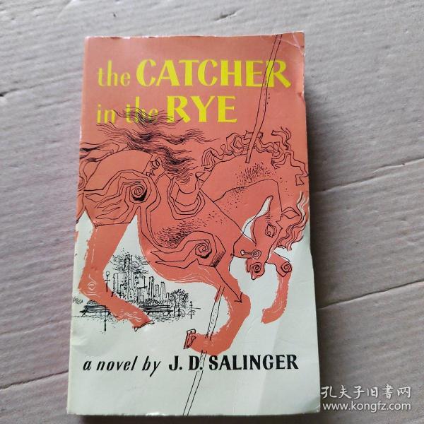 The Catcher in the Rye_J. D. Salinger（杰罗姆·大卫·塞林格） 著_孔夫子旧书网