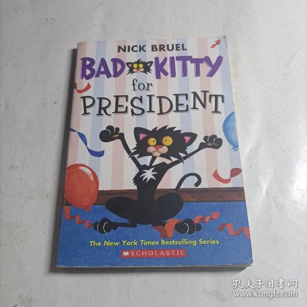 Bad Kitty for president_Bruel, Nick_孔夫子旧书网