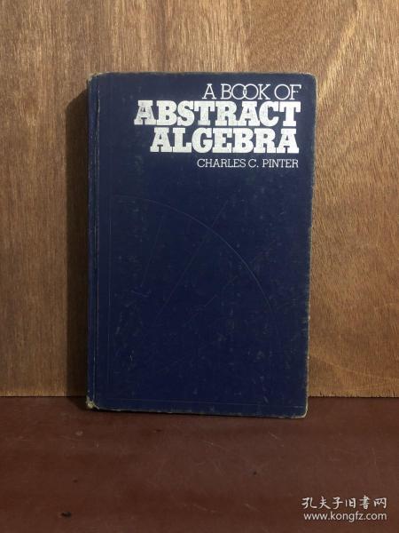A BOOK OF ABSTRACT ALGEBRA_Charles C Pinter_孔夫子旧书网