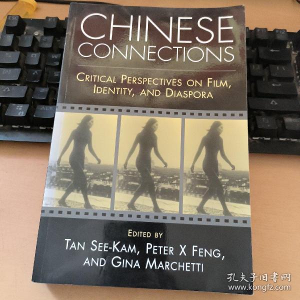CHINESE CONNECTIONS CRITICAL PERSPECTIVES ON FILM, IDENTITY, AND ...