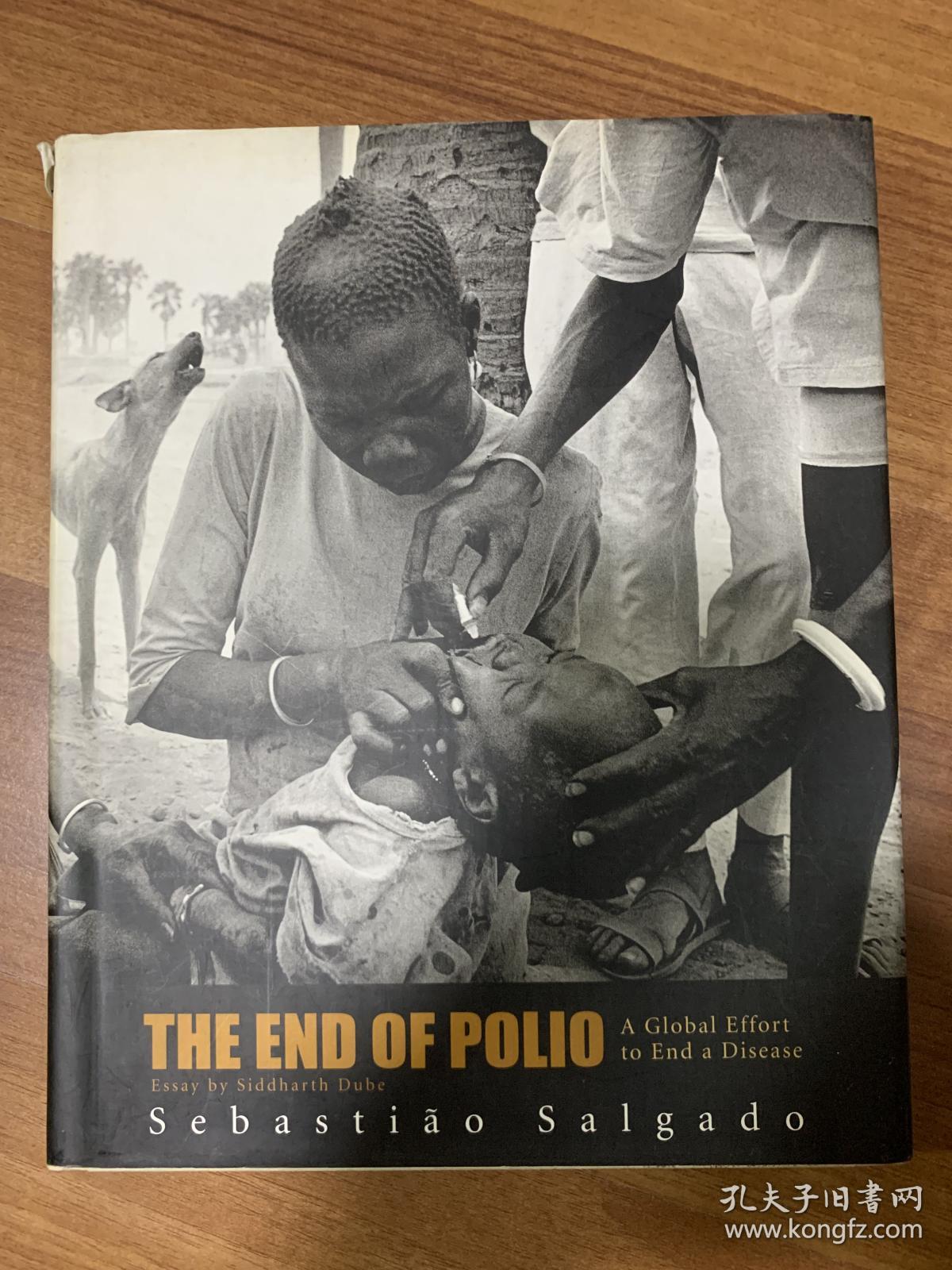 The end of polio_Sebastiao salgado_孔夫子旧书网