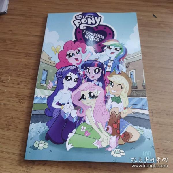 My Little Pony: Equestria Girls_Anderson, Ted；Cook, Katie；Fleecs, Tony ...