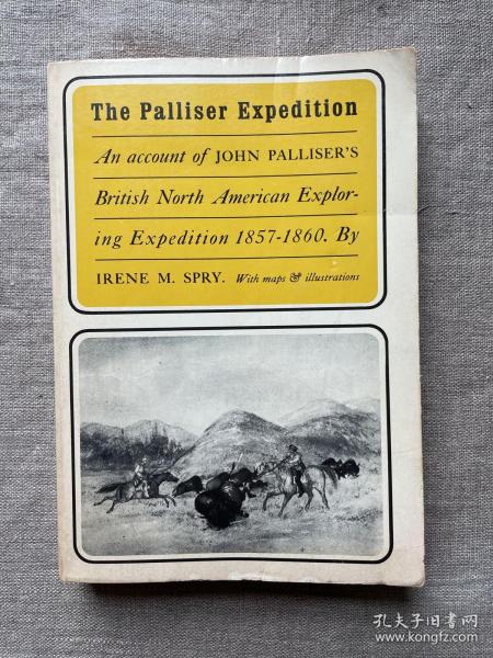 The Palliser Expedition: An Account of John Palliser's British North ...