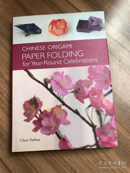 Chinese Origami: Paper Folding for Year-Round Celebrations_Chen yuehua ...