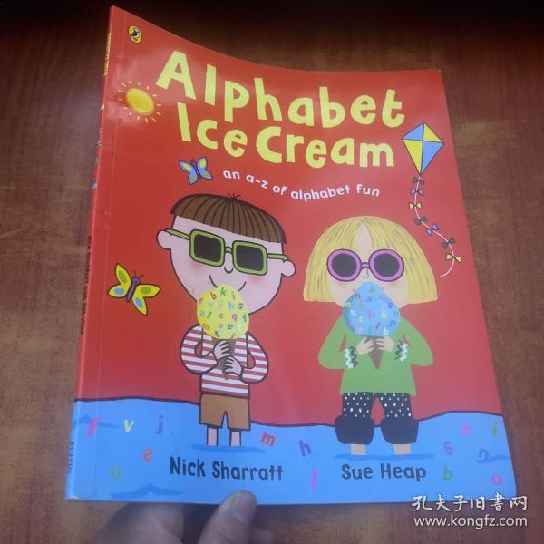 Alphabet Ice Cream: A fantastic fun-filled ABC_Sue Heap 著；Nick Sharratt ...