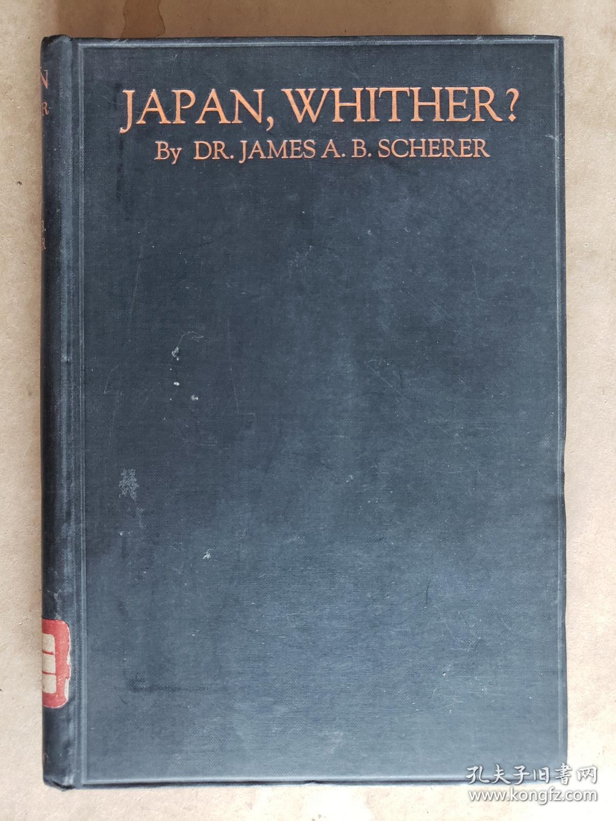 Japan Whither by James A B Scherer 1934 13 19 japan-whither-by-james-a-b-scherer-1934-13-19