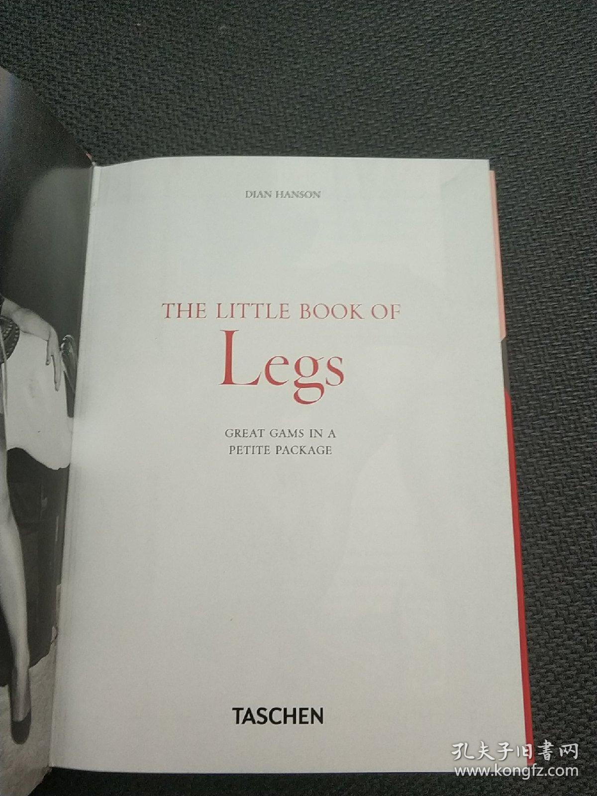 【图】精装英文原版书 THE LITTLE BOOK OF Legs 软精装 2013年 具体看图,拍品信息,网上拍卖,拍卖图片,拍卖网,拍卖网站
