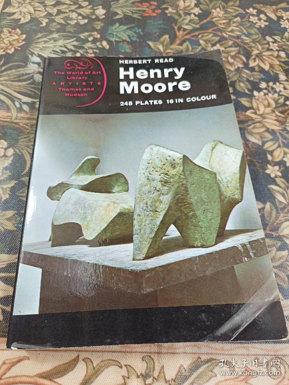 【图】HENRY MOORE A study of bis life and work 附245张插图 亨利·斯宾赛·摩尔（Henry ...