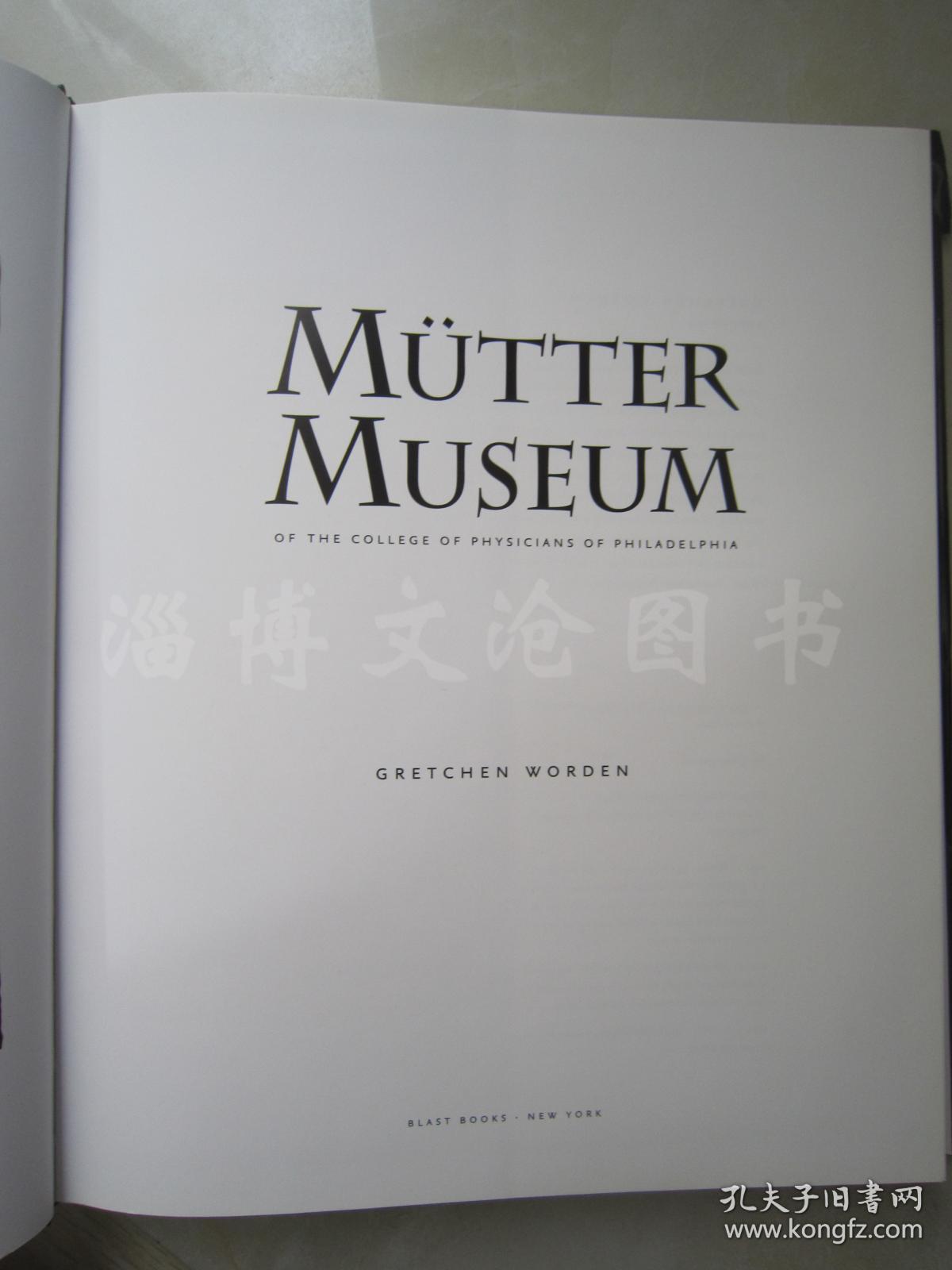 Mütter Museum :of The College Of Physicians Of Philadelphia【大16开精装 英文原版 ...