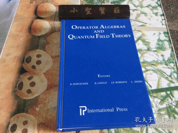 Operator Algebras and Quantum Field Theory（库存书）_图见_孔夫子旧书网